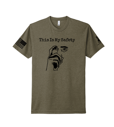 This Is My Safety T-Shirt | VTT – Veteran Trash Talk